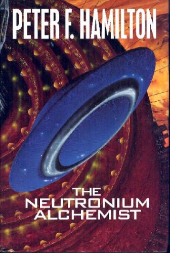 The Neutronium Alchemist: Part II - Conflict by Peter F. Hamilton ...