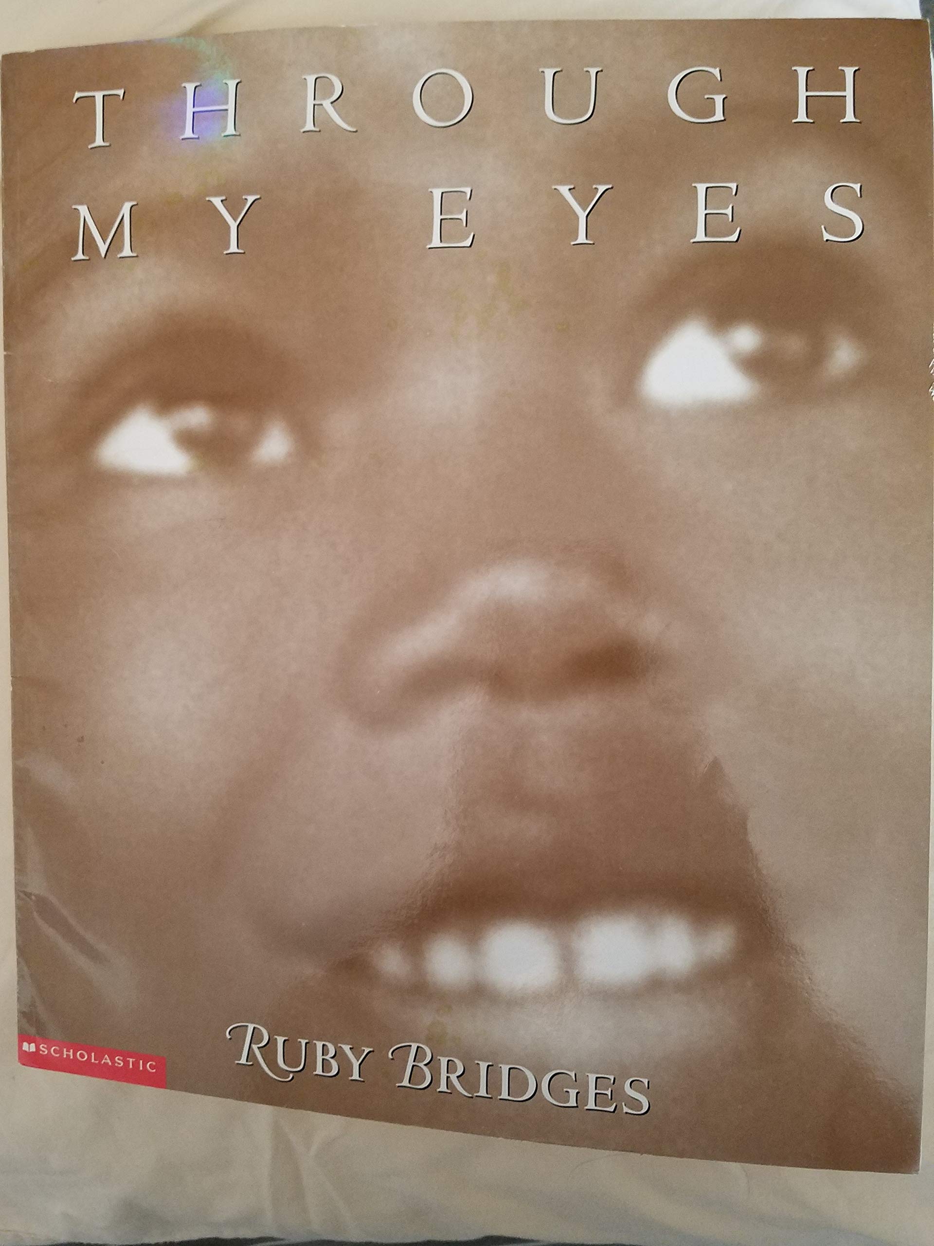 Through My Eyes by Ruby Bridges | Goodreads