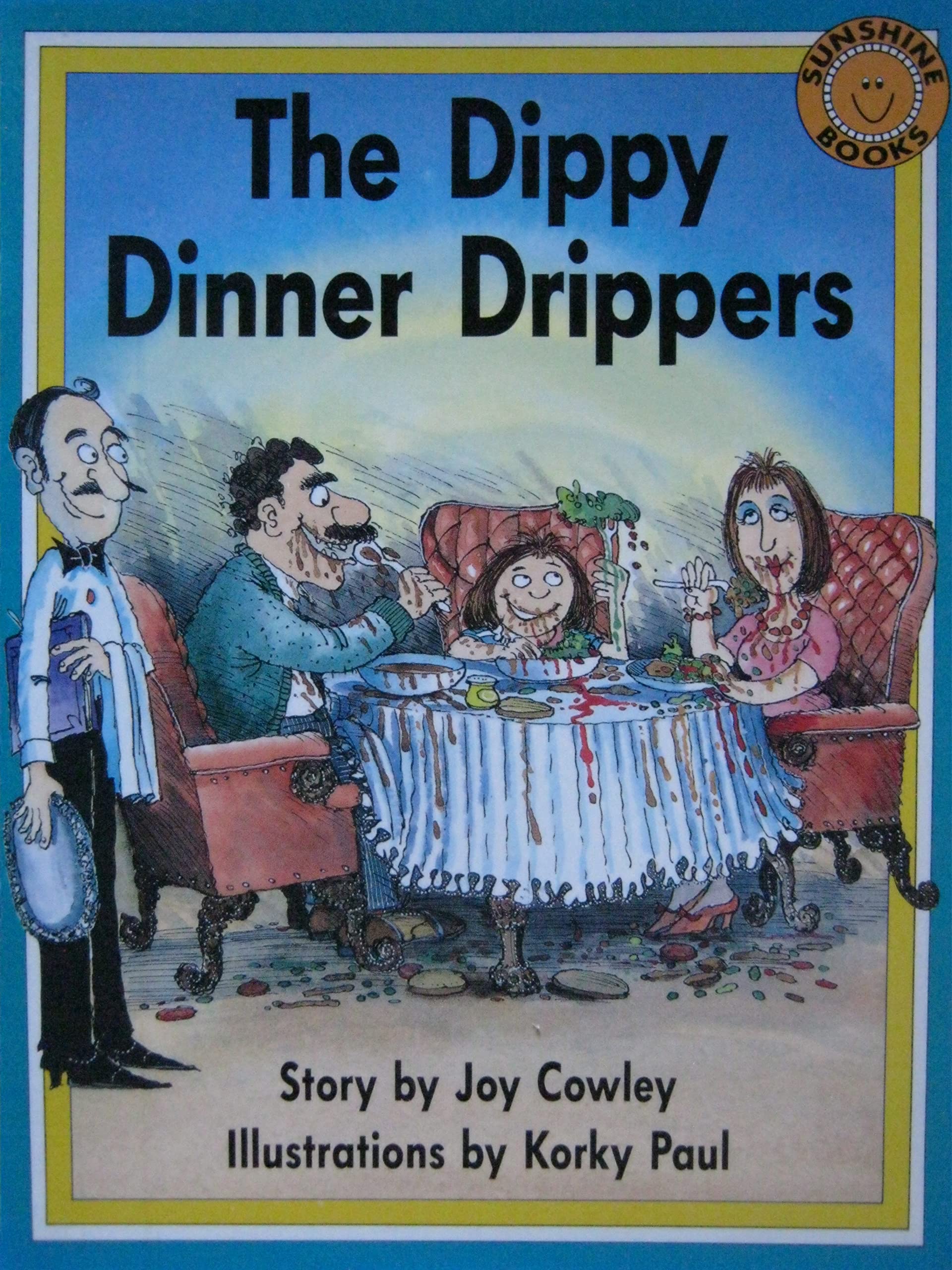 The Dippy Dinner Drippers [Sunshine Books Read-Togethers] by Joy Cowley ...