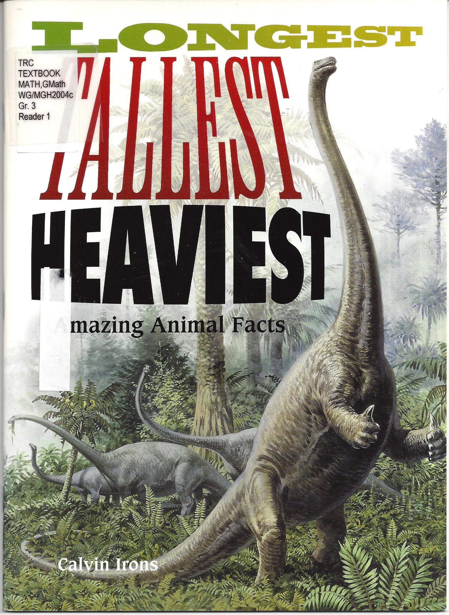 Growing with Math, Grade 3, Real World Math: Longest, Tallest, Heaviest ...