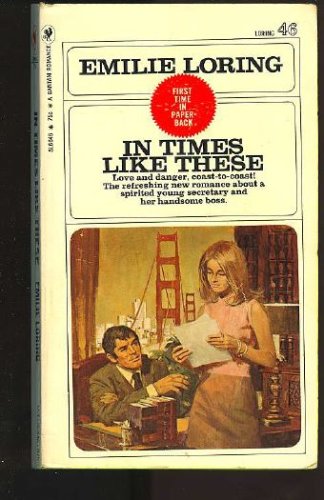 In Times Like These by Emilie Loring | Goodreads