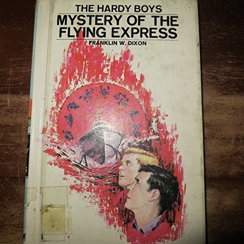 Mystery of the Flying Express (Hardy Boys #20) by Franklin W. Dixon ...