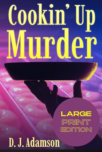 COOKIN' UP MURDER: Davidson & Welsh Investigations Book One by D ...