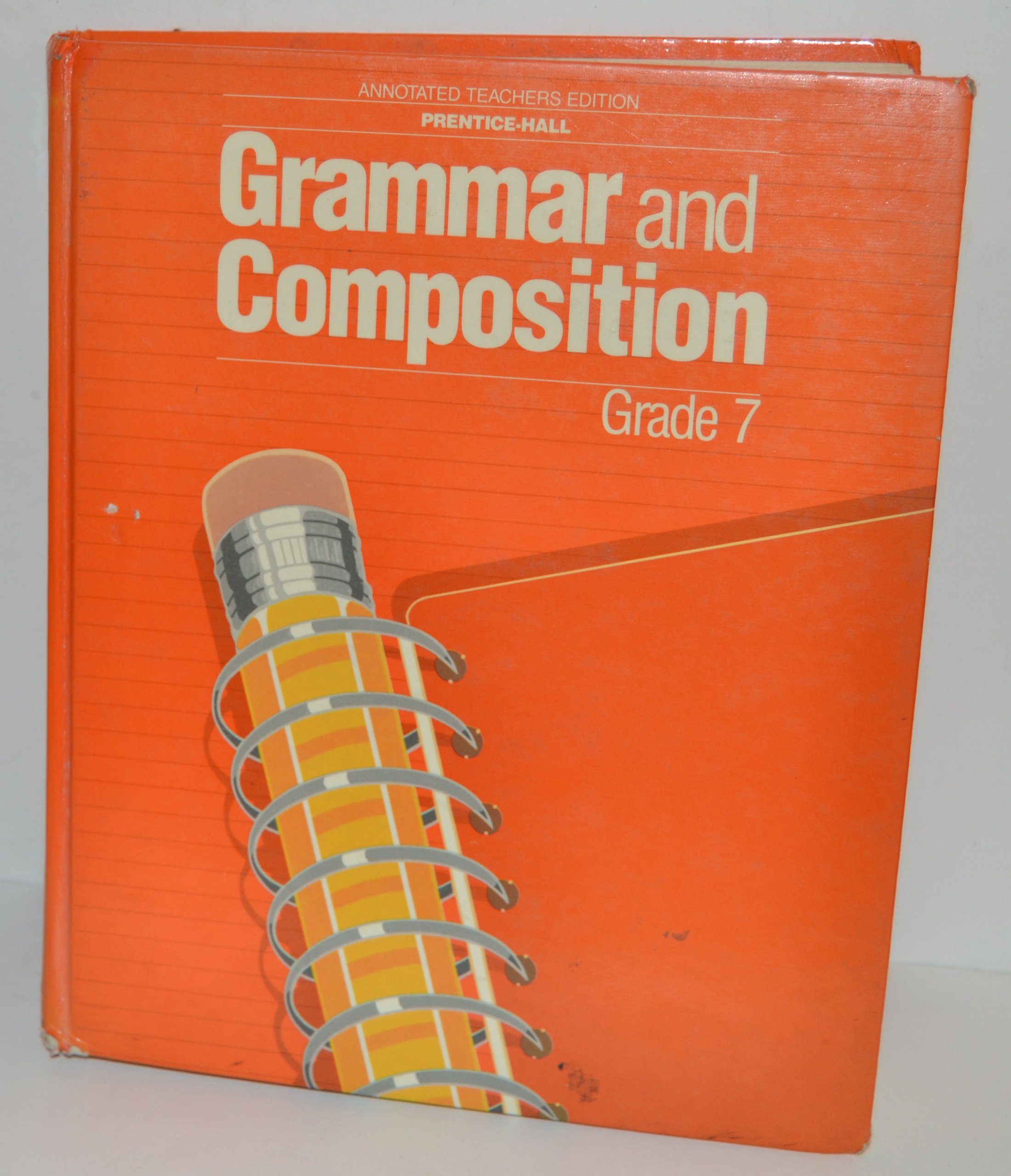 Grammar and Composition: Annotated Teachers Edition by Gary Forlini ...