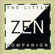 The Little Zen Companion by David Schiller by by David Schiller | Goodreads