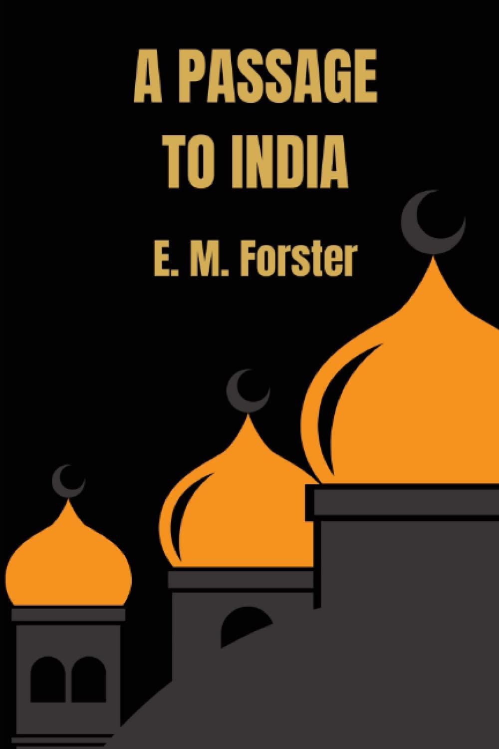 A passage to India: With Annotated by E.M. Forster | Goodreads