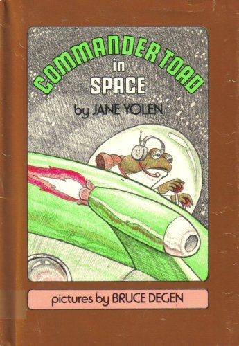 Commander Toad in Space (Break-Of-Day Book) by Jane Yolen | Goodreads