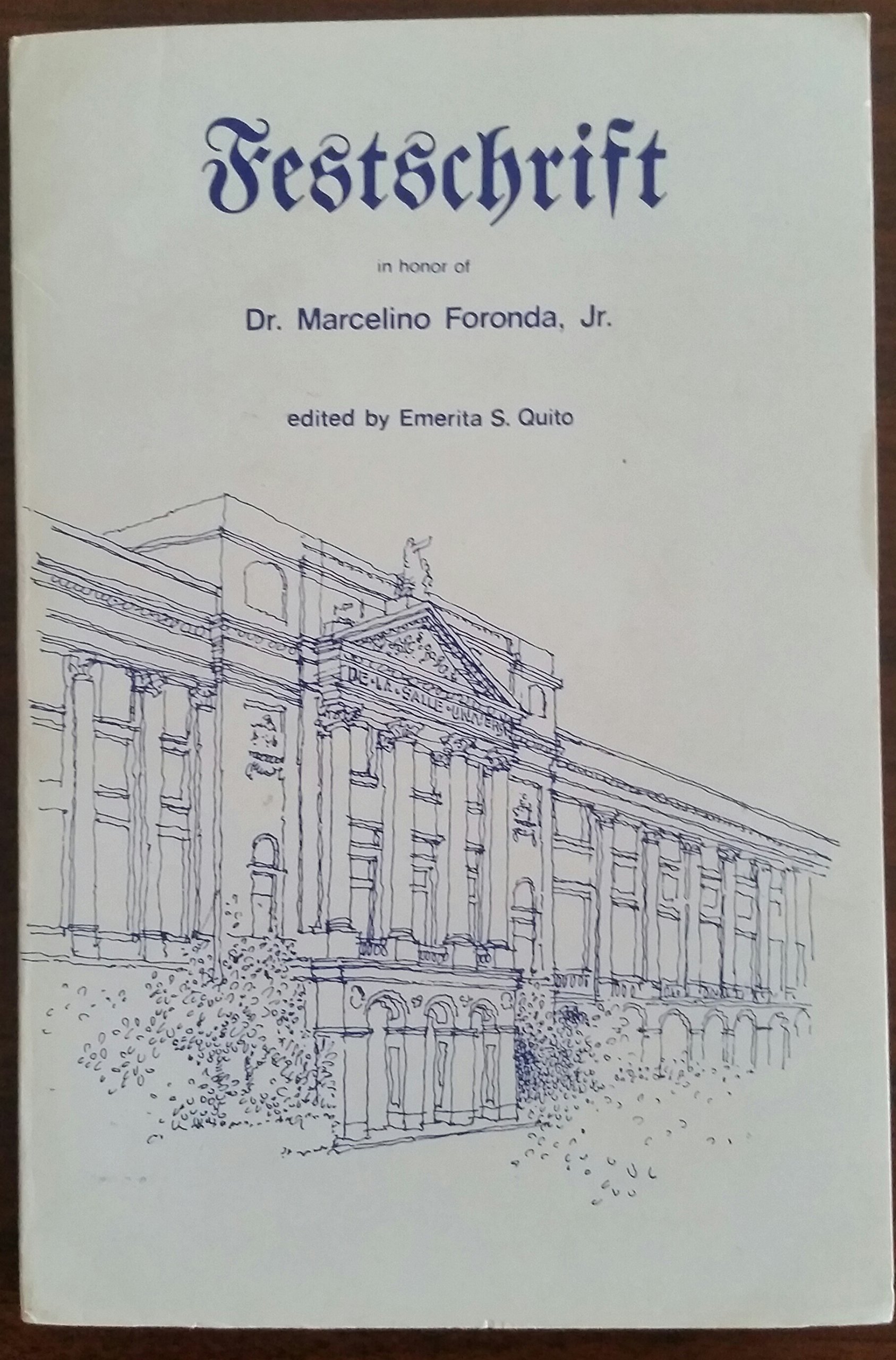 Festschrift in honor of Dr. Marcelino Foronda, Jr by unknown author | Goodreads