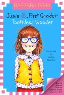 Junie B., First Grader: Toothless Wonder (Junie B. Jones, No. 20) by ...