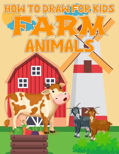 How to Draw Farm Animals For Kids: A Simple Drawing Technique Book That ...
