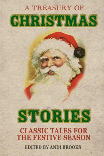 A Treasury of Christmas Stories: Classic Tales For The Festive Season ...