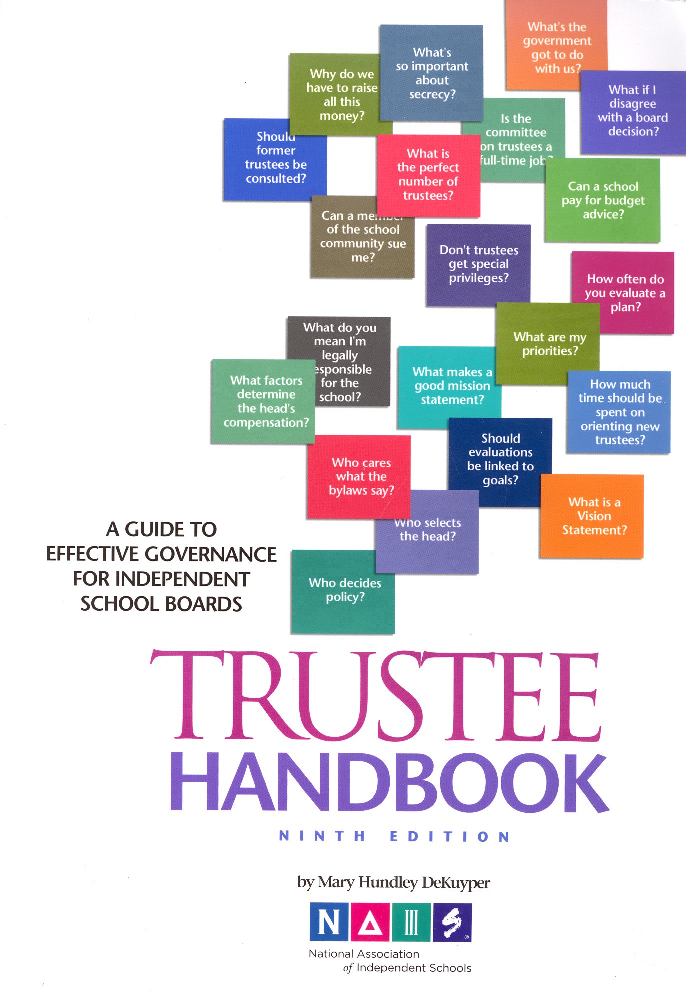 Trustee Handbook: A Guide to Effective Governance for Independent School Boards by Mary Hundley ...