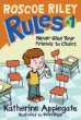 Never Glue Your Friends to Chairs [ROSCOE RILEY RULES #01 NEVER G] by ...