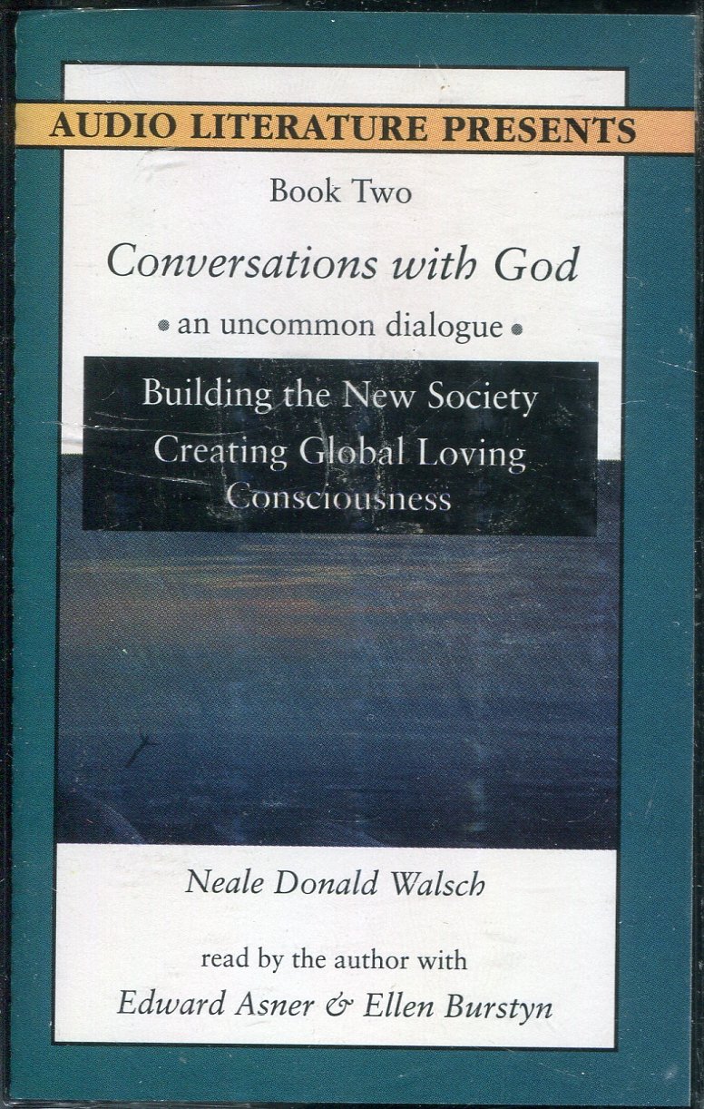 Coversations with God: An Uncommon Dialogue Book Two: Building the New ...
