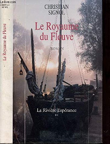 la rivière espérance (tome I) by Christian Signol | Goodreads
