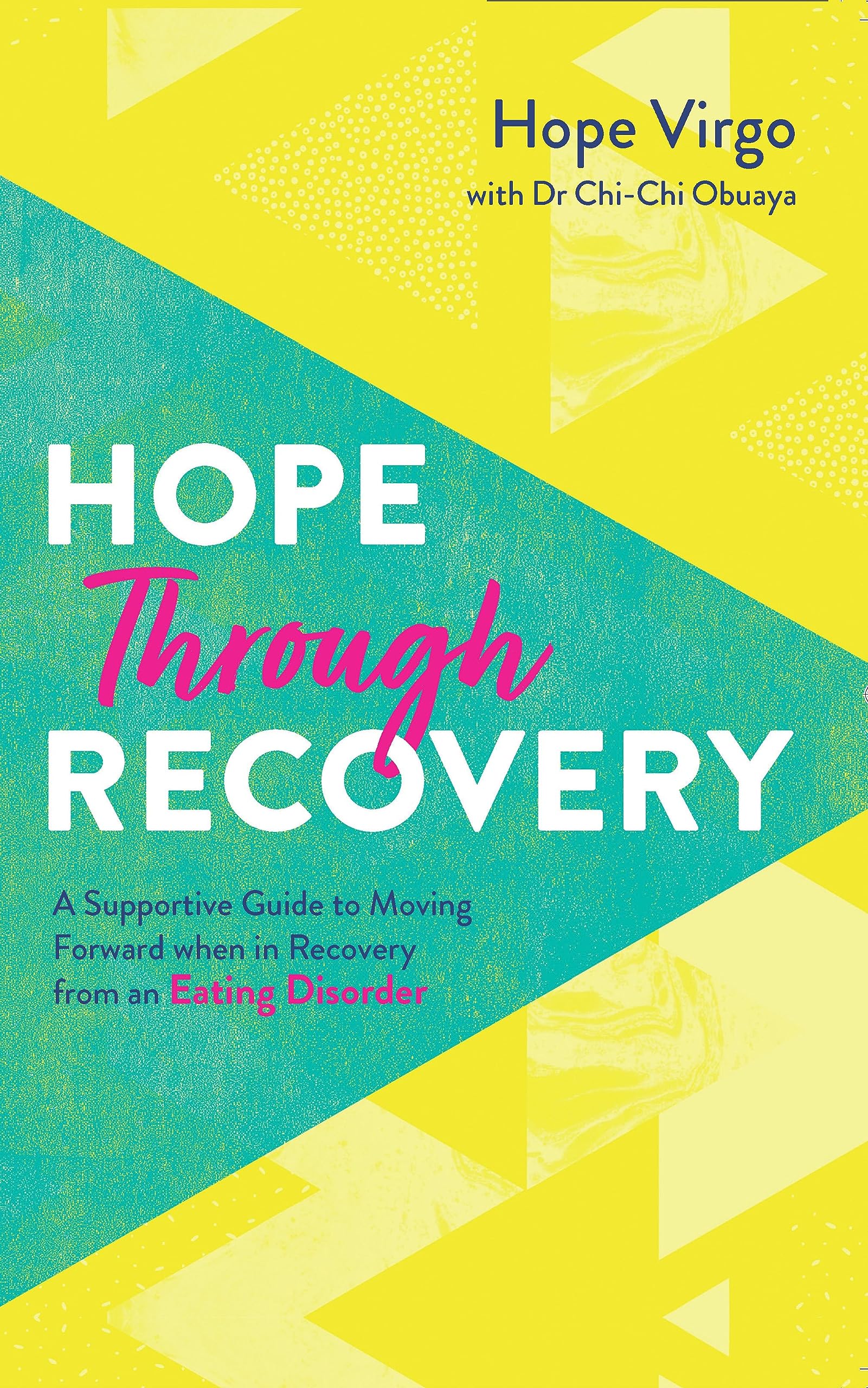 Hope Through Recovery: Your Guide to Moving Forward when in Recovery ...