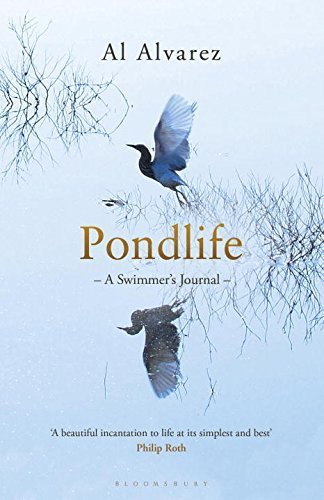 Pondlife: A Swimmer's Journal by Al Alvarez by Al Álvarez | Goodreads