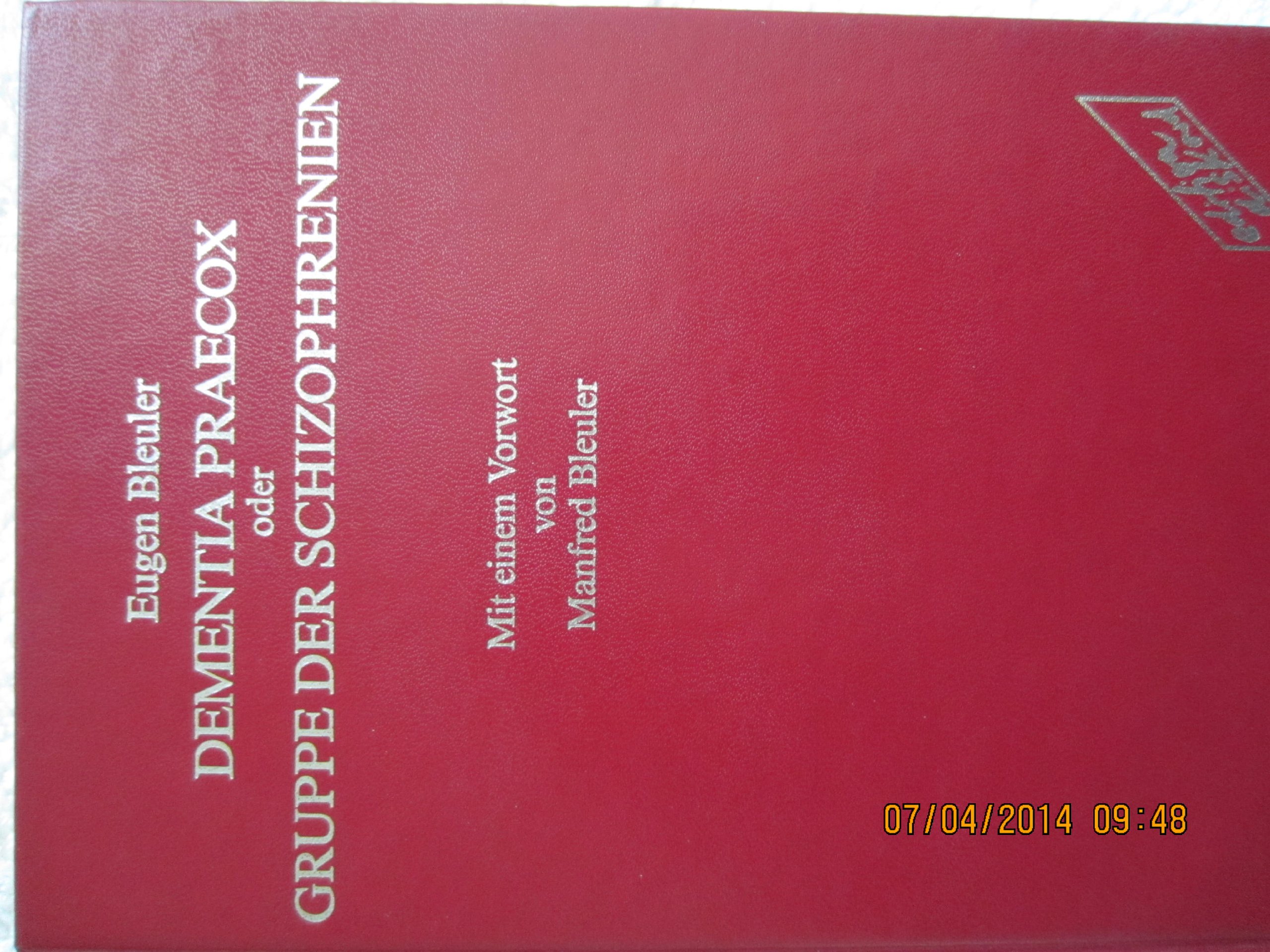 Dementia praecox oder Gruppe der Schizophrenien by Eugen Bleuler ...