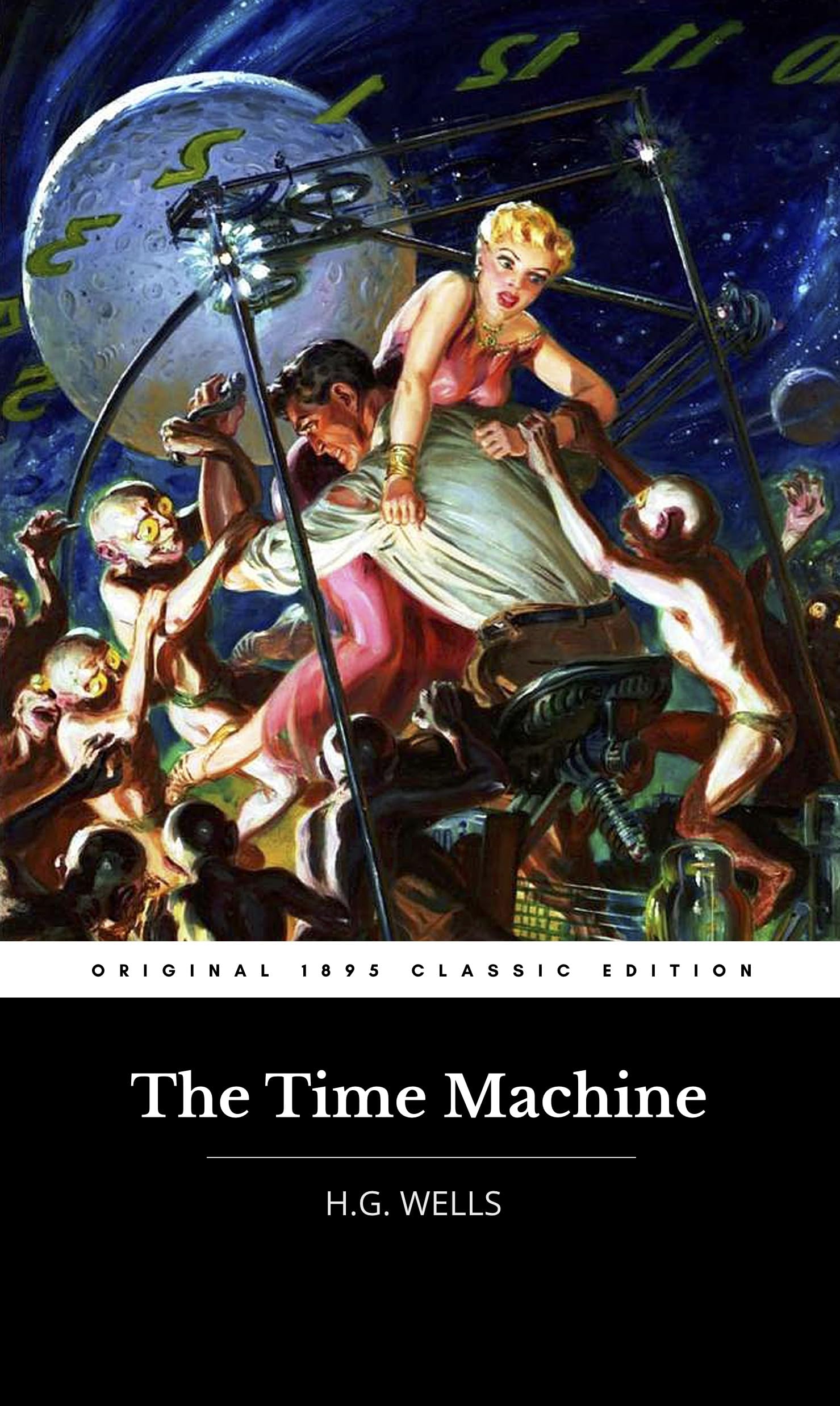 The Time Machine: A Sci-fi Classic (Annotated) by H.G. Wells | Goodreads