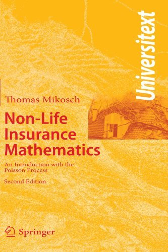 Non-Life Insurance Mathematics: An Introduction with the Poisson ...