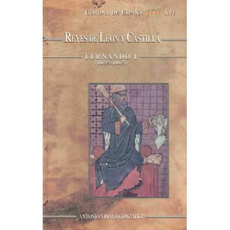 Fernando I, el Magno: 1035-1065 (Reyes de León y Castilla) by Antonio ...