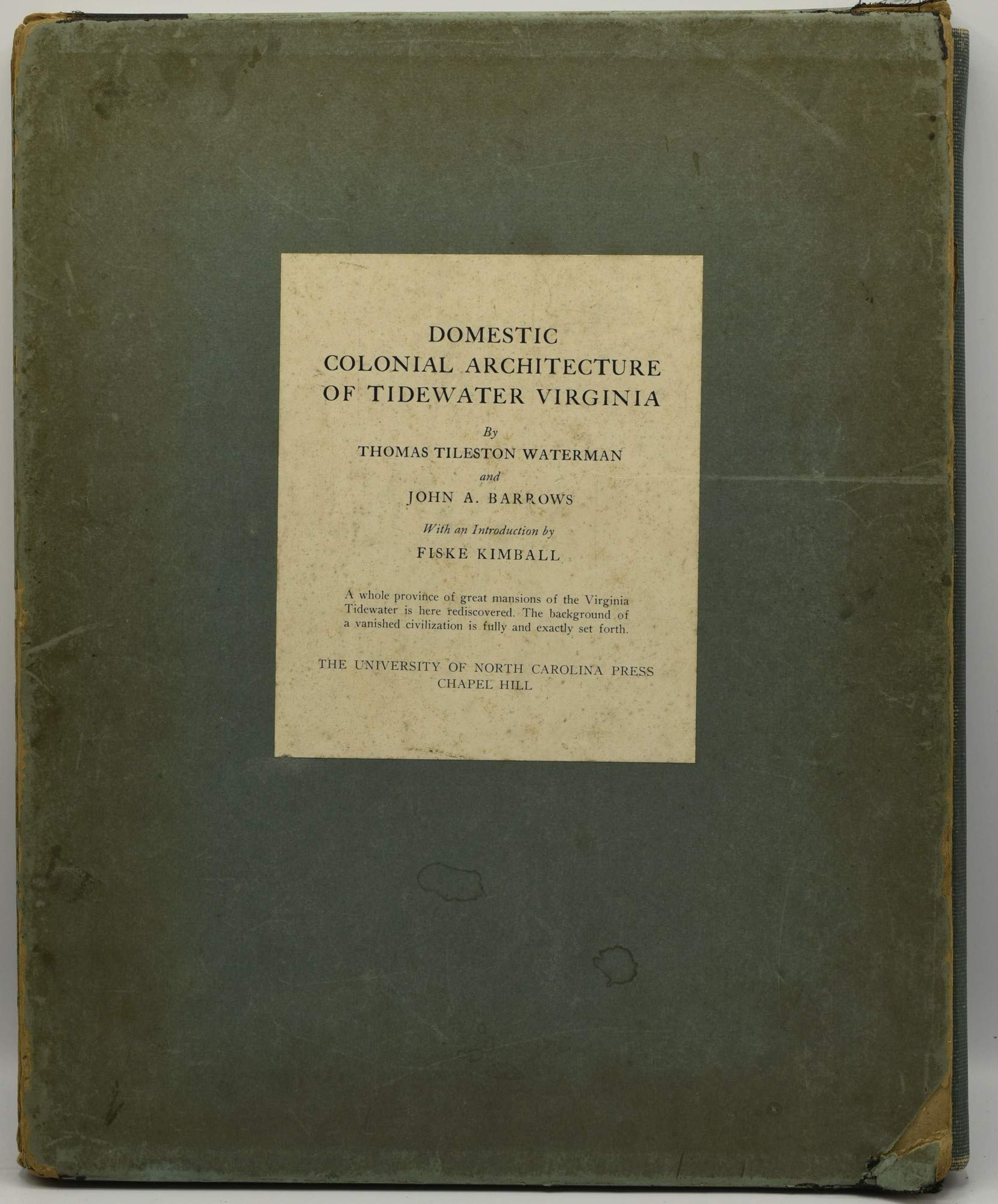 Domestic Colonial Architecture of Tidewater Virginia by Thomas Tileston ...