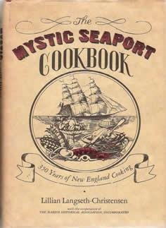 The Mystic Seaport Cookbook by Christensen Lillian Langseth | Goodreads