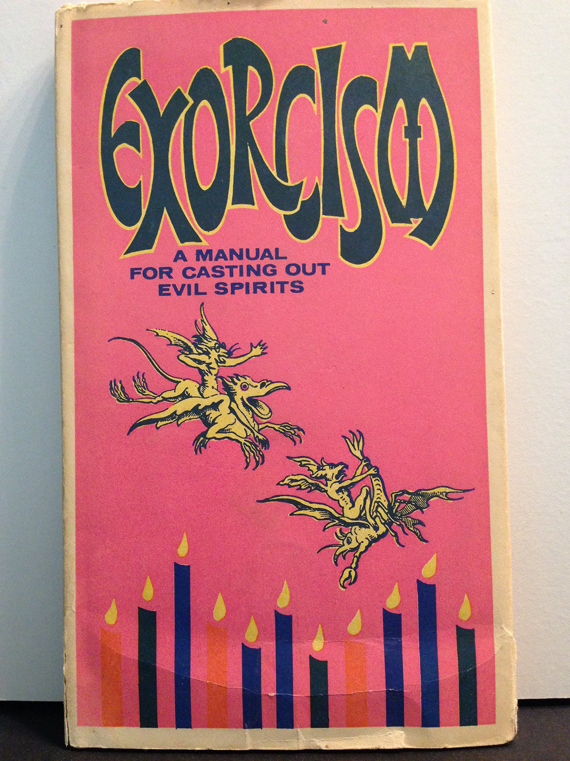 Exorcism: a Manual for Casting Out Evil Spirits by Frank J. MacHovec ...