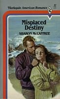 Misplaced Destiny by Sharon McCaffree | Goodreads