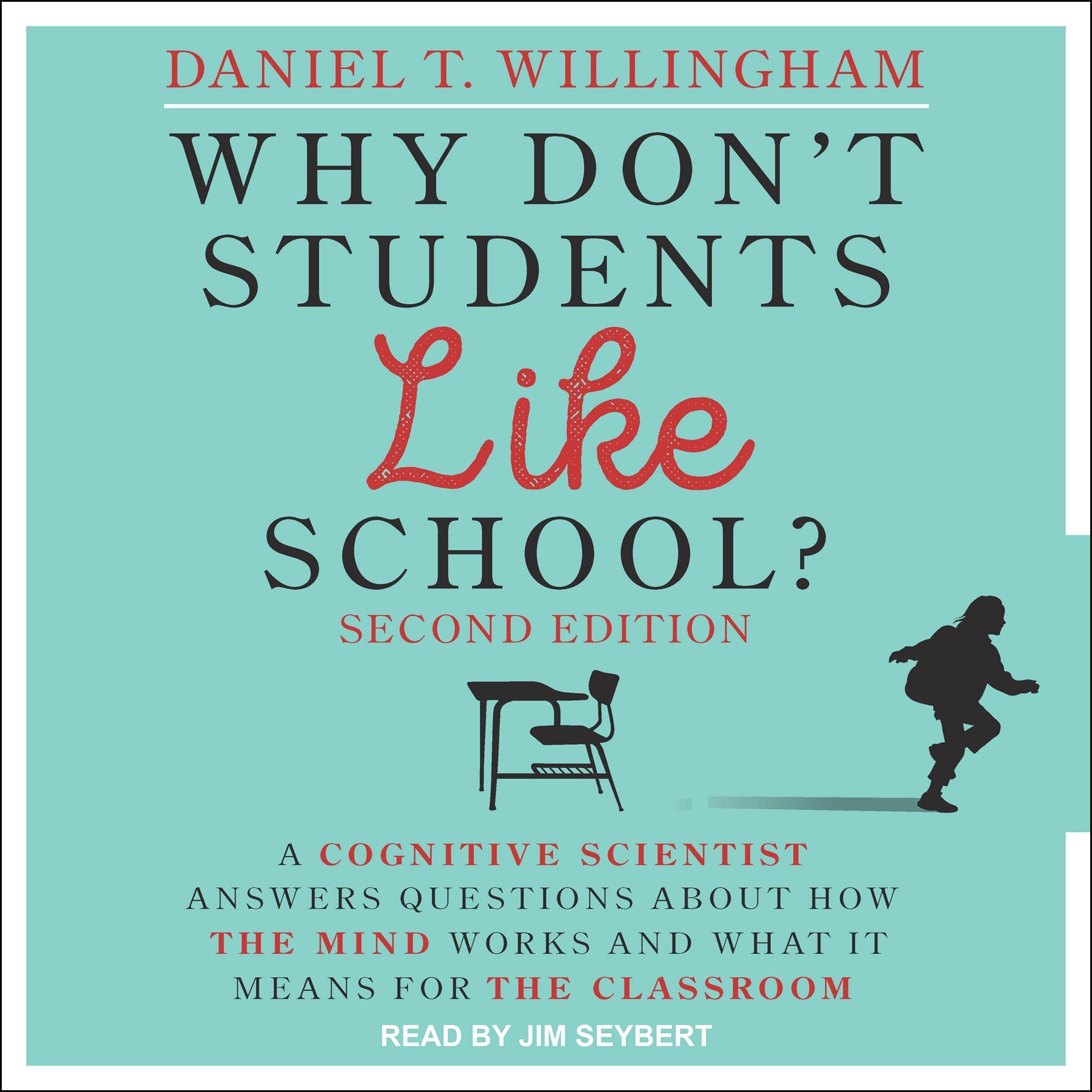 Why Don't Students Like School? (2nd Edition): A Cognitive Scientist ...