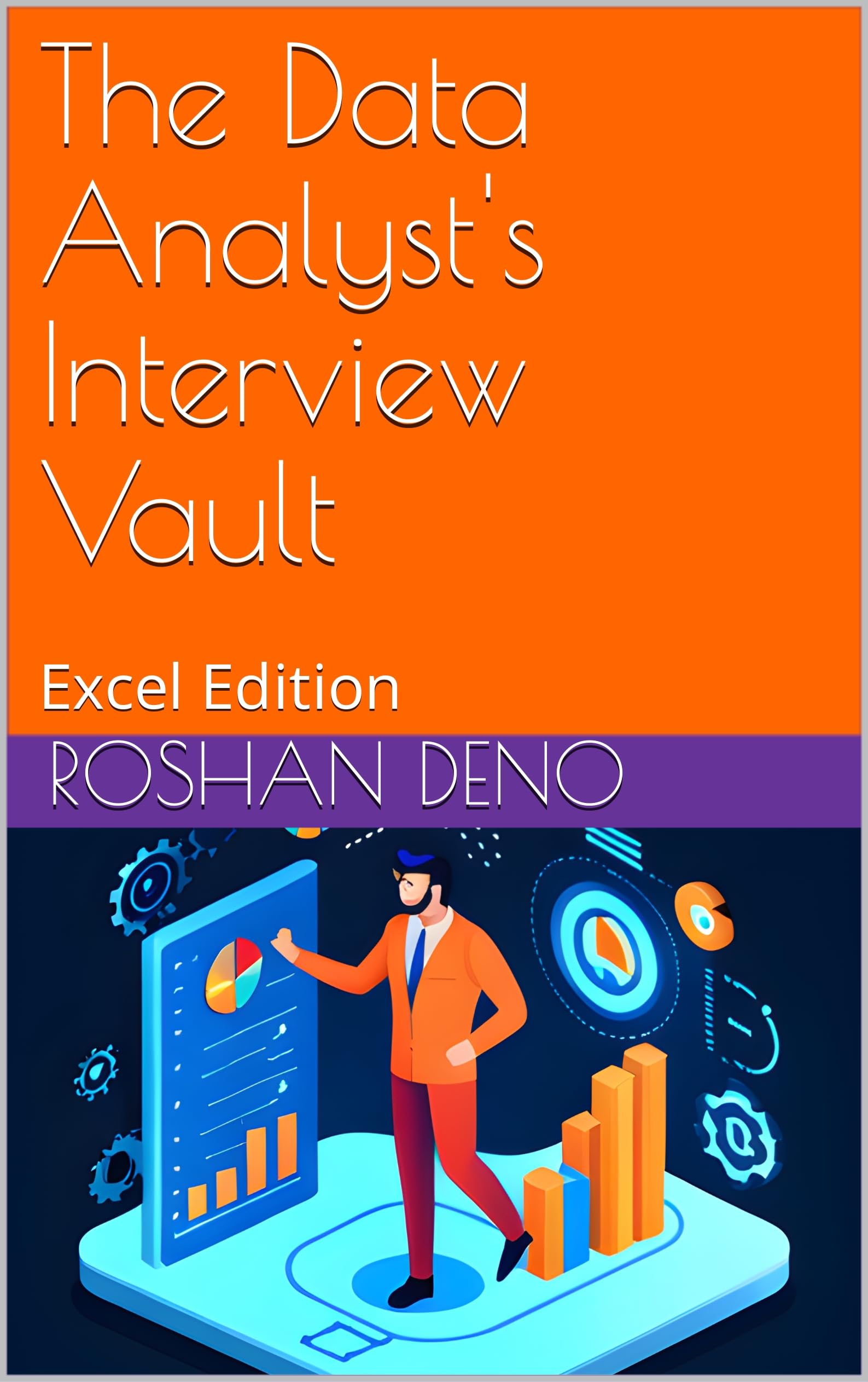 The Data Analyst s Interview Vault Excel Edition By Roshan Deno