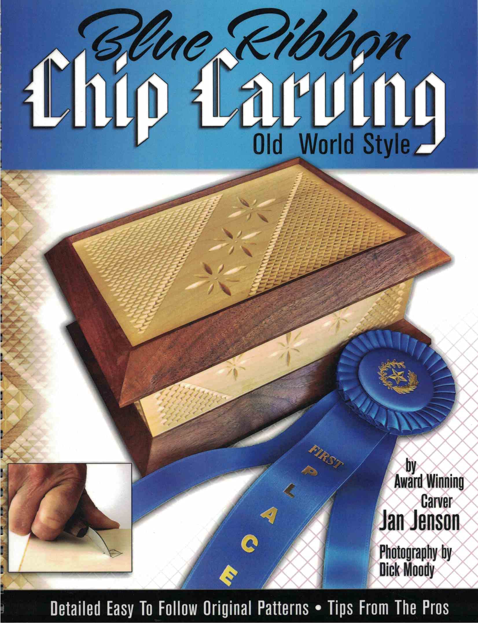 Blue Ribbon Chip Carving: Includes Instructions for Old World Chip ...
