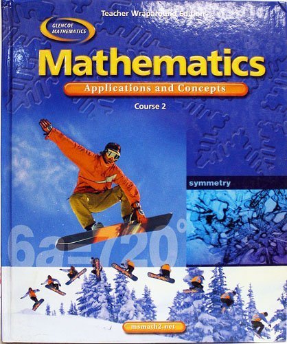 Mathematics Applications and Concepts, Course 2, Teacher Wraparound ...