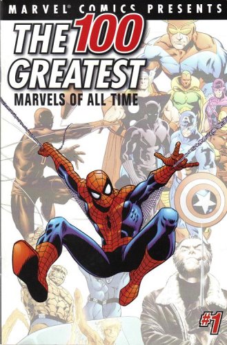 The 100 Greatest Marvels of All Time #1 by Brian Smith | Goodreads