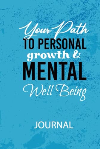 Your Path to Personal Growth and Mental Well-being: Journal by David ...
