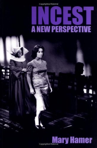 Incest: A New Perspective by Mary Hamer (2002-05-17) by Mary Hamer ...