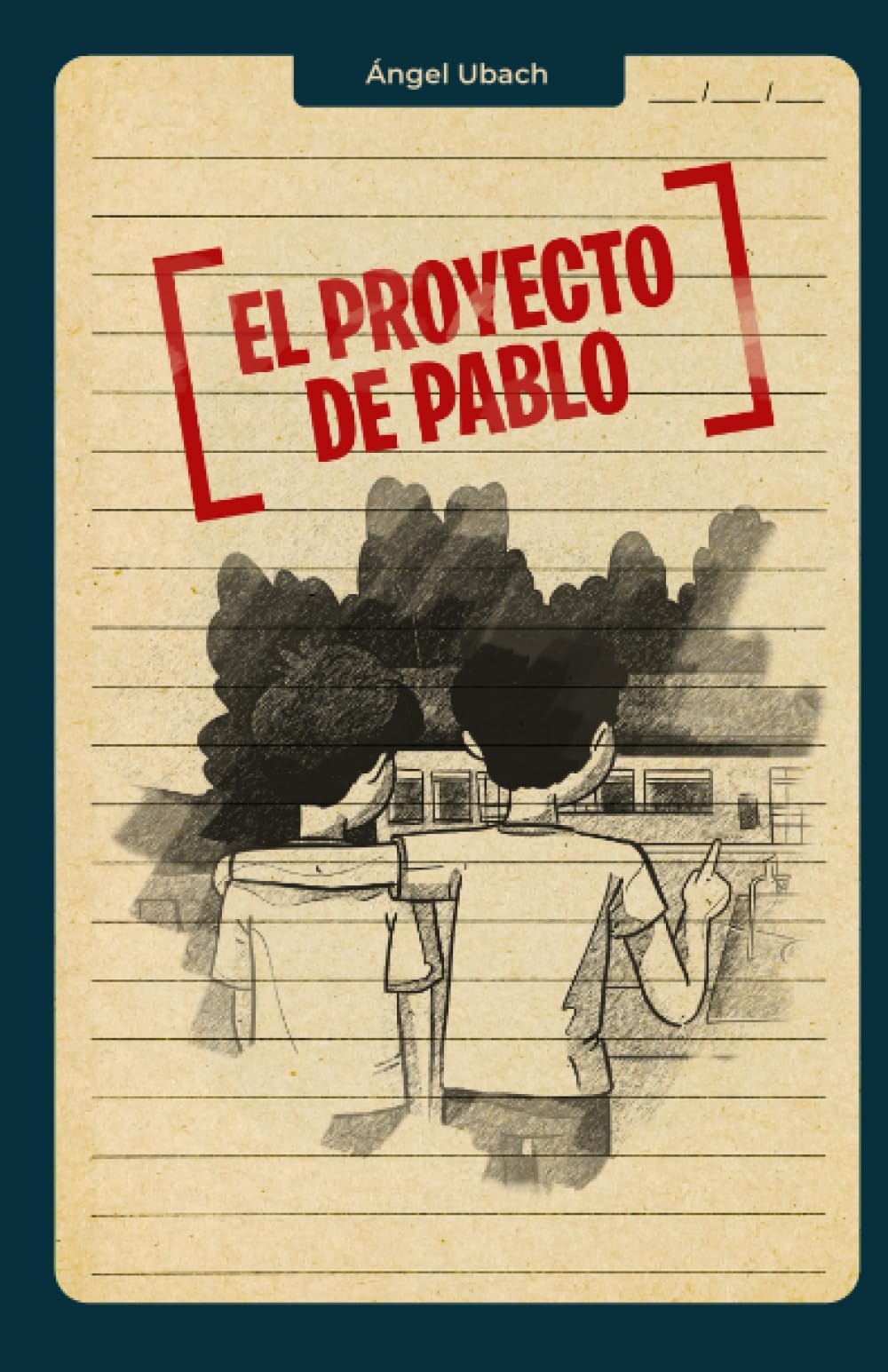 El proyecto de Pablo (Spanish Edition) by Ángel Ubach | Goodreads