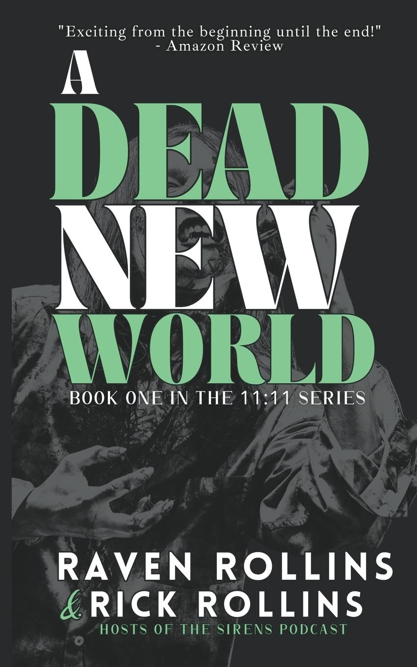 A Dead New World (11:11) by Raven Rollins | Goodreads