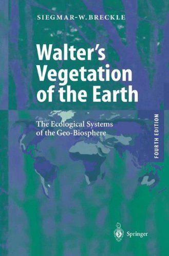 Walter's Vegetation of the Earth: The Ecological Systems of the Geo ...
