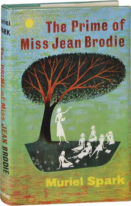 The Prime of Miss Jean Brodie (First UK Edition) by Muriel Spark | Goodreads