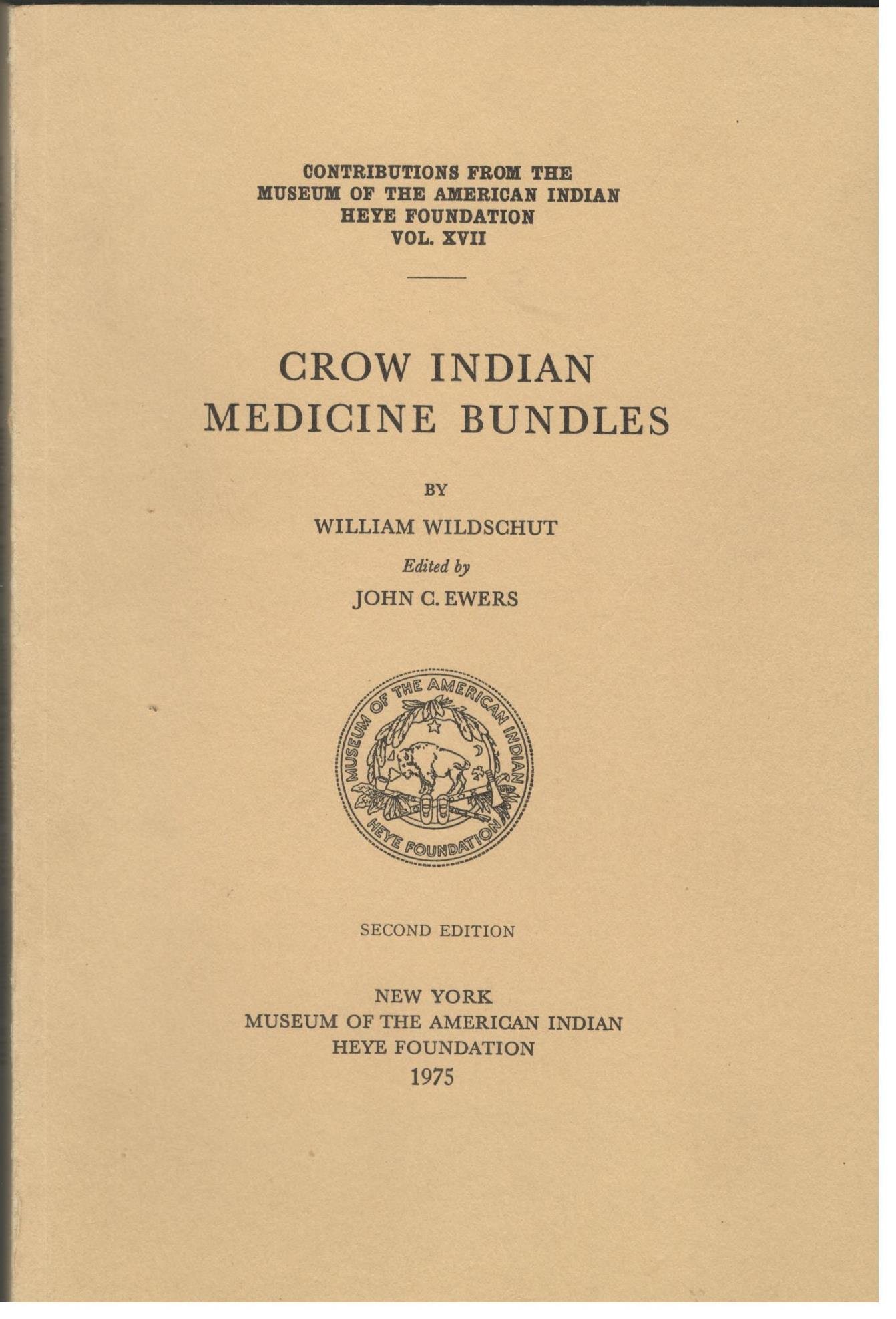 Crow Indian Medicine Bundles by William Wildschut | Goodreads