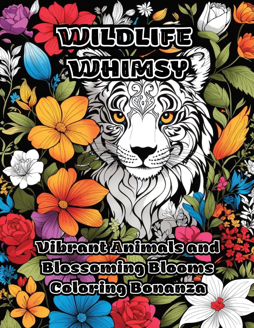 Wildlife Whimsy: Vibrant Animals and Blossoming Blooms Coloring Bonanza ...