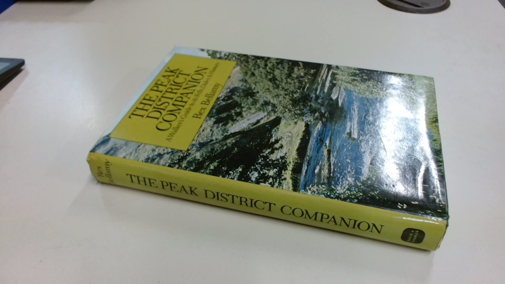 The Peak District companion: A walker's guide to its fells, dales, and ...