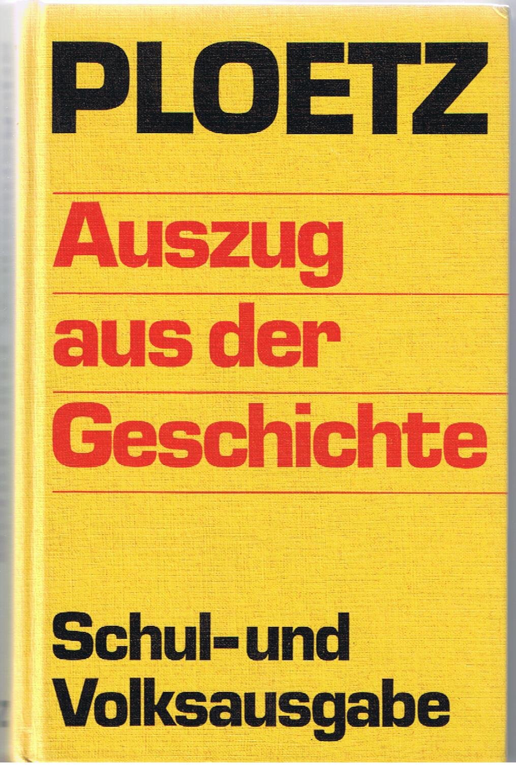 Auszug aus der Geschichte: [Textausg. d. ill. Weltgeschichte "Der ...