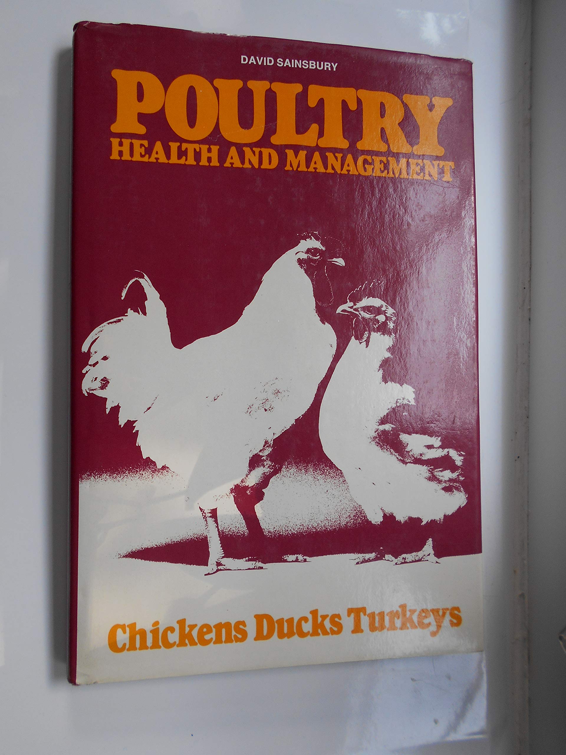 Poultry Health and Management by David Sainsbury | Goodreads