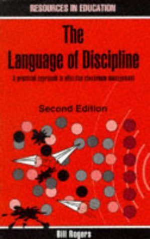 Language of Discipline: Practical Approach to Effective Classroom ...