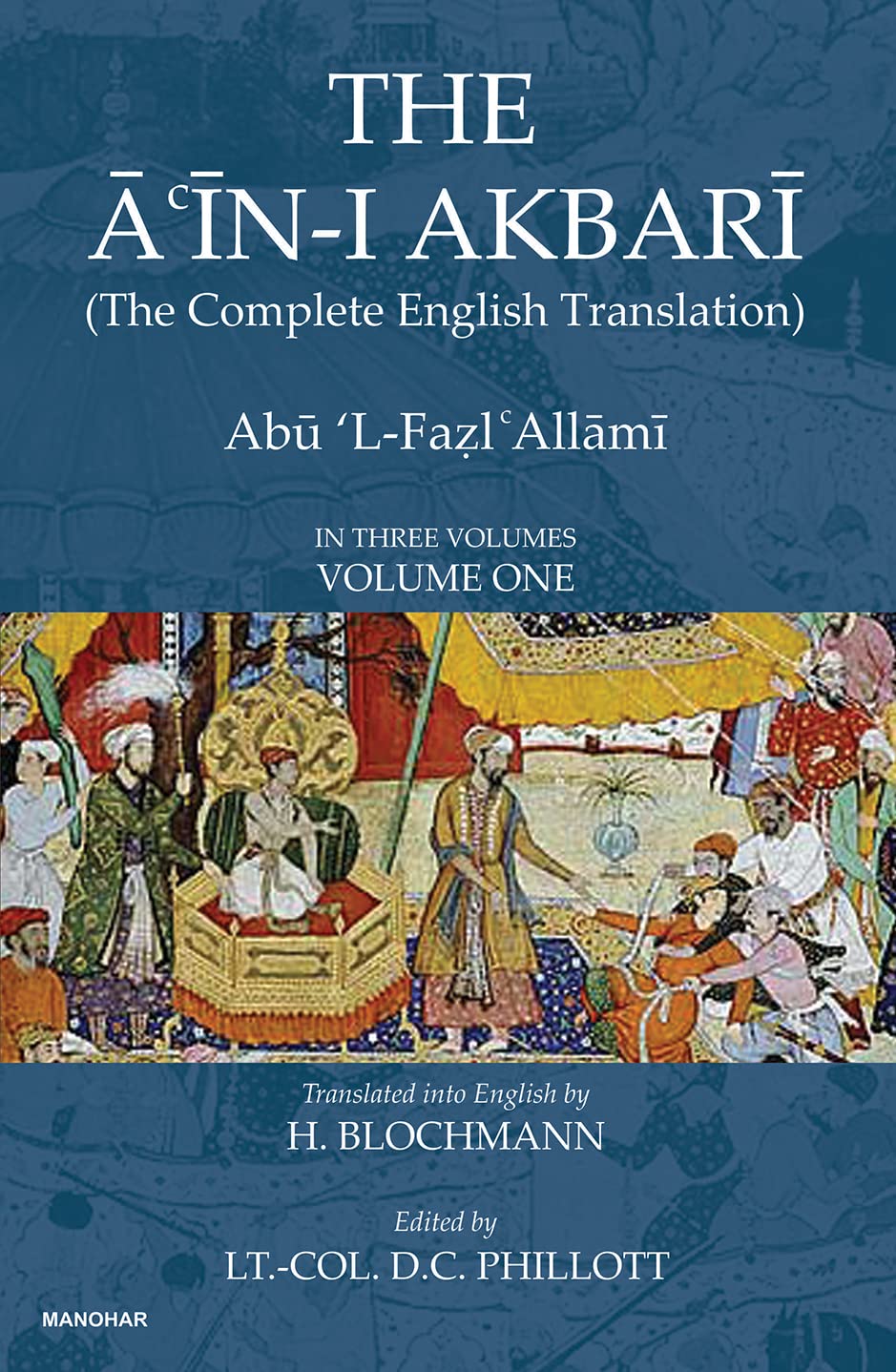 The Ain-I Akbari (The Complete English Translation) by Abul-Fazl ...