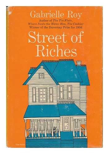 Street of Riches by Gabrielle Roy | Goodreads
