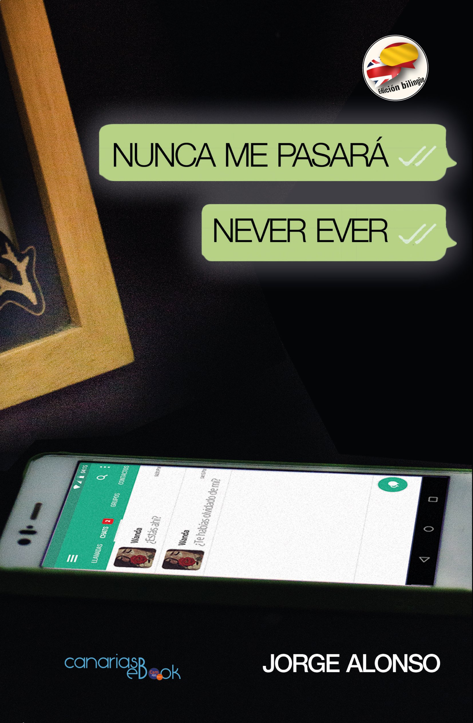 Nunca me pasará / Never ever (Mis libros QR. Leyendo con su autor.) by ...