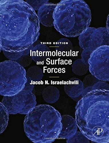 Intermolecular and Surface Forces: Revised Third Edition by Jacob N ...